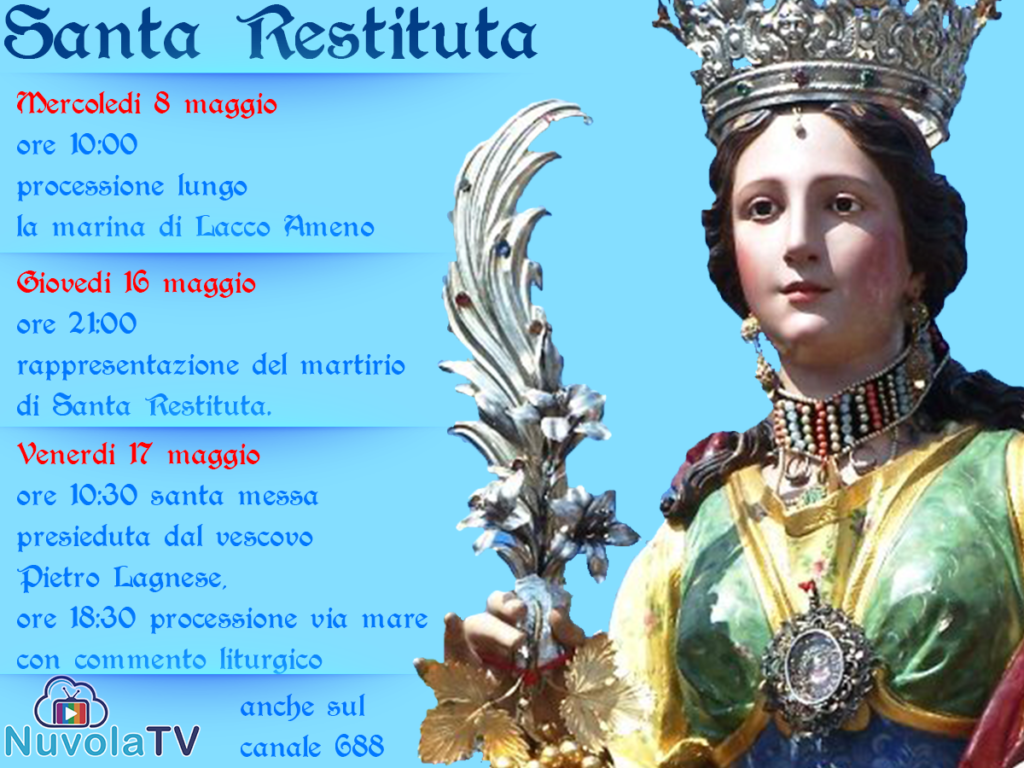 FESTA DI SANTA RESTITUTA, LE NOSTRE DIRETTE - Nuvola TV Ischia